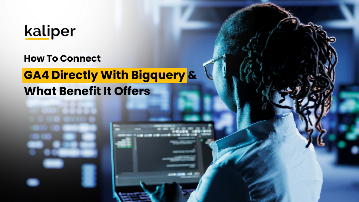 How to Successfully Connect GA4 directly with BigQuery